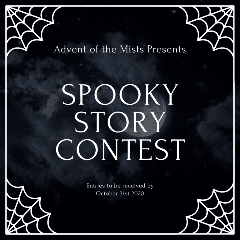 October Contest: Spooky Story Time! – Advent of the Mists